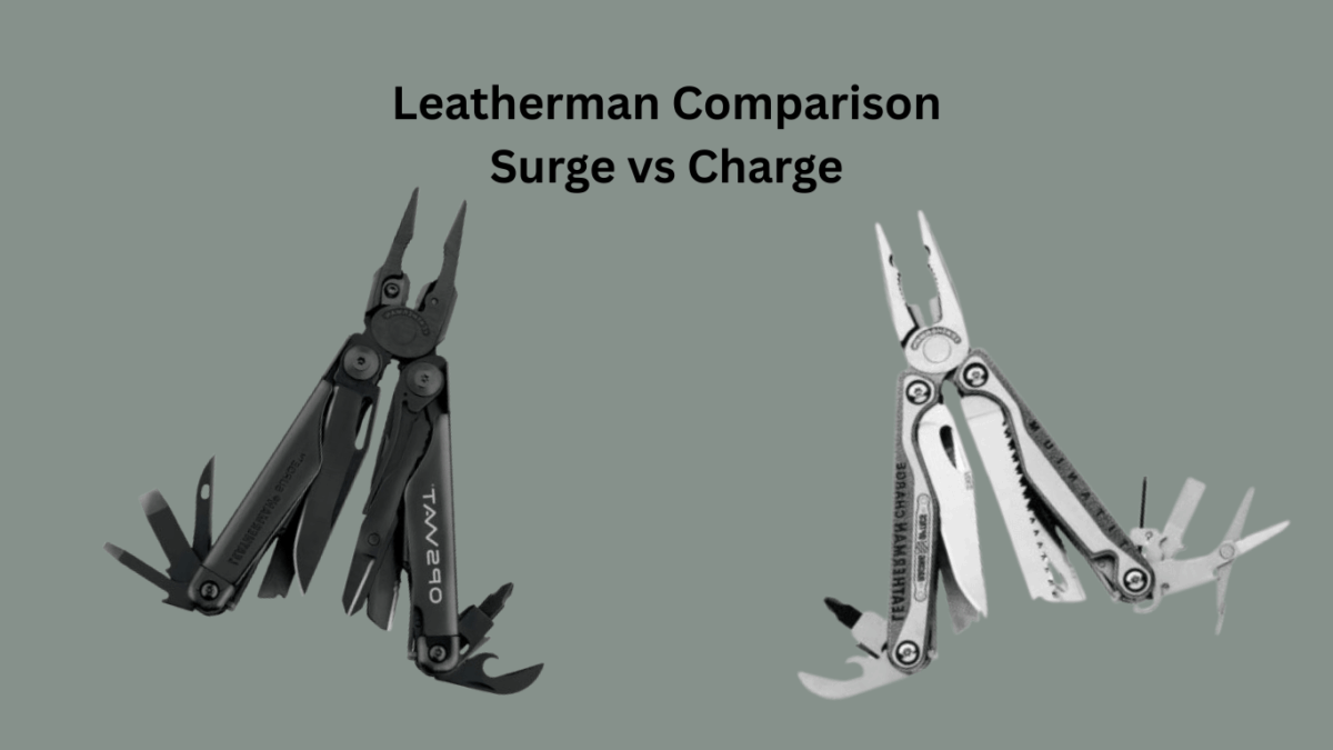 Leatherman Surge vs Charge: Multi-Tool Comparison Guide | Lazer Designs ...
